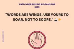 200+ Anti Cyber Bullying Slogans that Promote Kindness