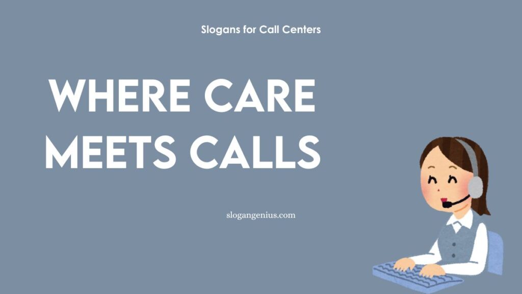 Slogans for Call Centers (Improve Brand Voice)
