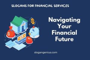200+ Slogans for Financial Services (Drive Growth)