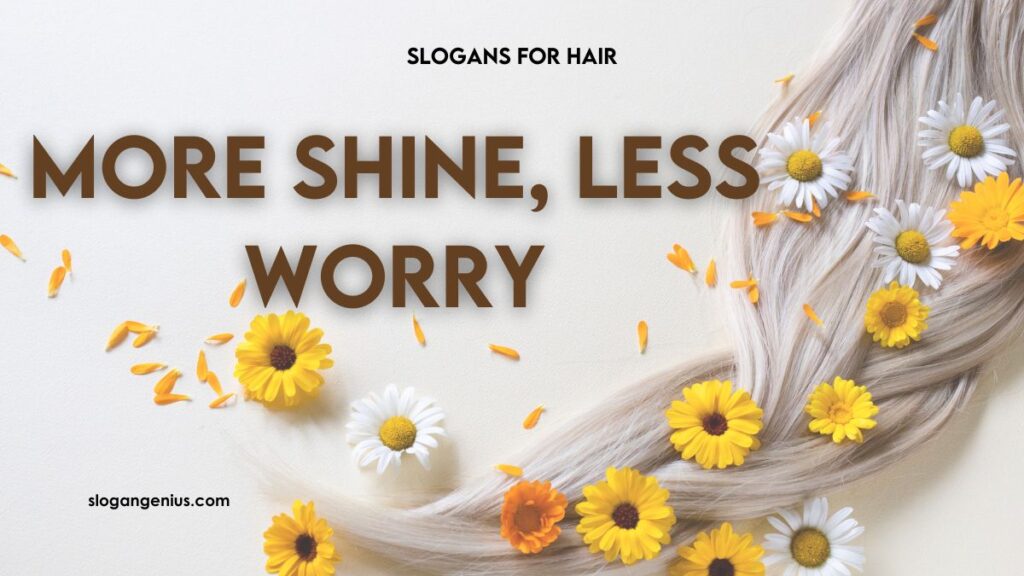 Slogans for Hair (Get Noticed)