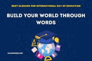 200+ Slogans for International Day of Education