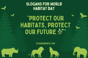 350+ Slogans for World Habitat Day (Protect Our Future)