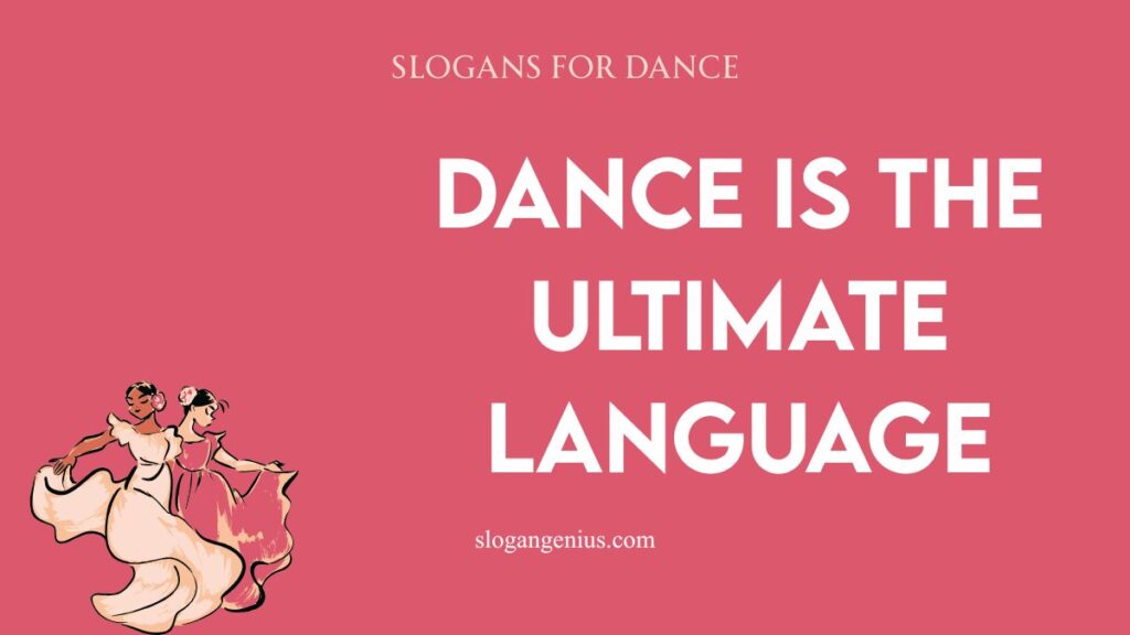 Slogans for Dance (Inspire Every Move)