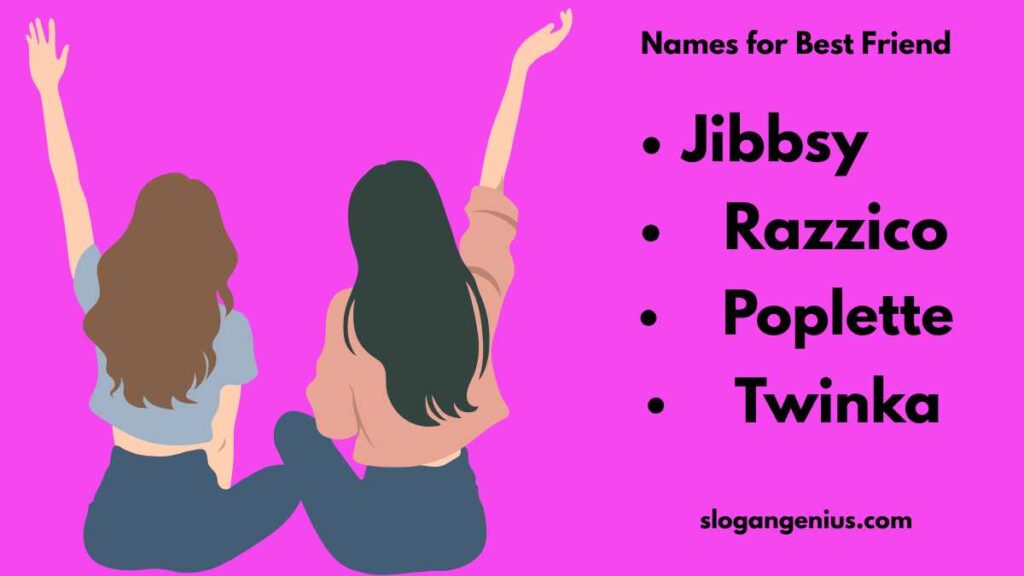 Names for Best Friend (Bold and Heartfelt)