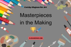 400+ Slogans for Art (Slogans That Resonate)