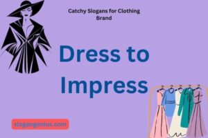 200+ Slogans for Clothing Brand (Memorable Impact)