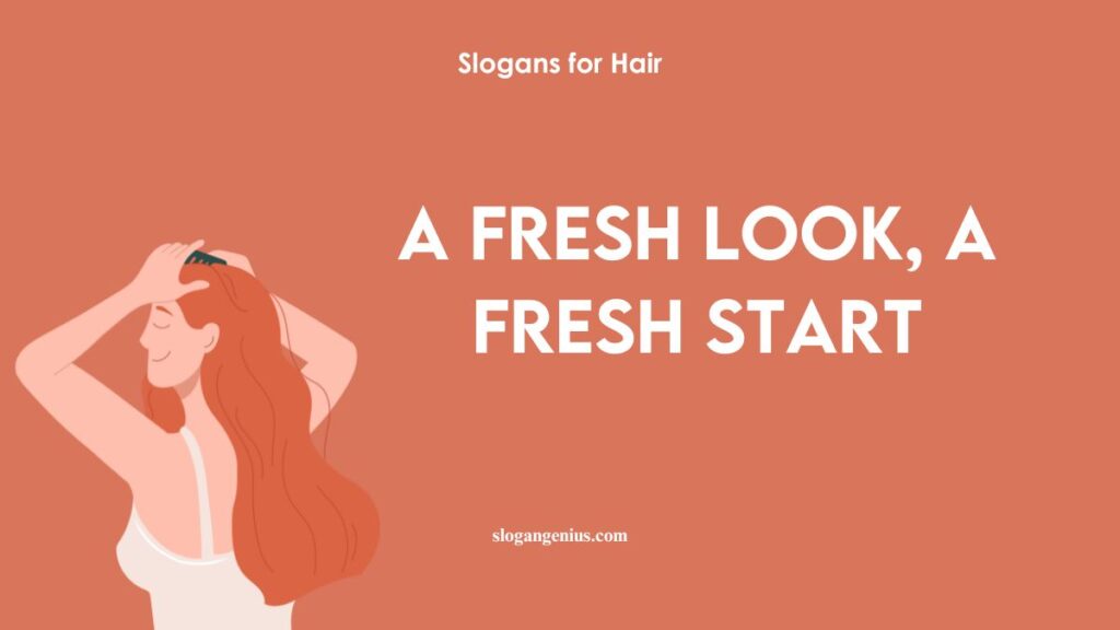 Slogans for Hair (Get Noticed)