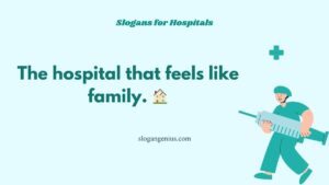 Slogans for Hospitals (Inspiring Care)