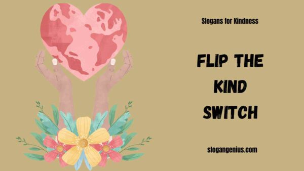 Slogans for Kindness (Make Impact)