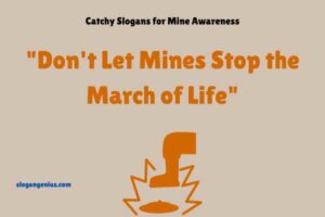 350+ Slogans for Mine Awareness (Echoes of Caution & Hope)