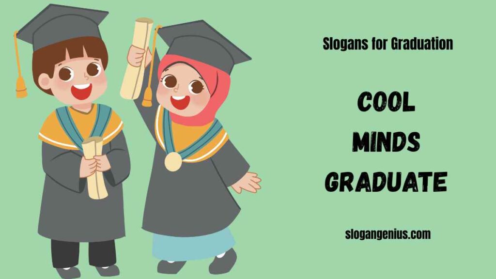 Slogans for Graduation (Unique Flair)