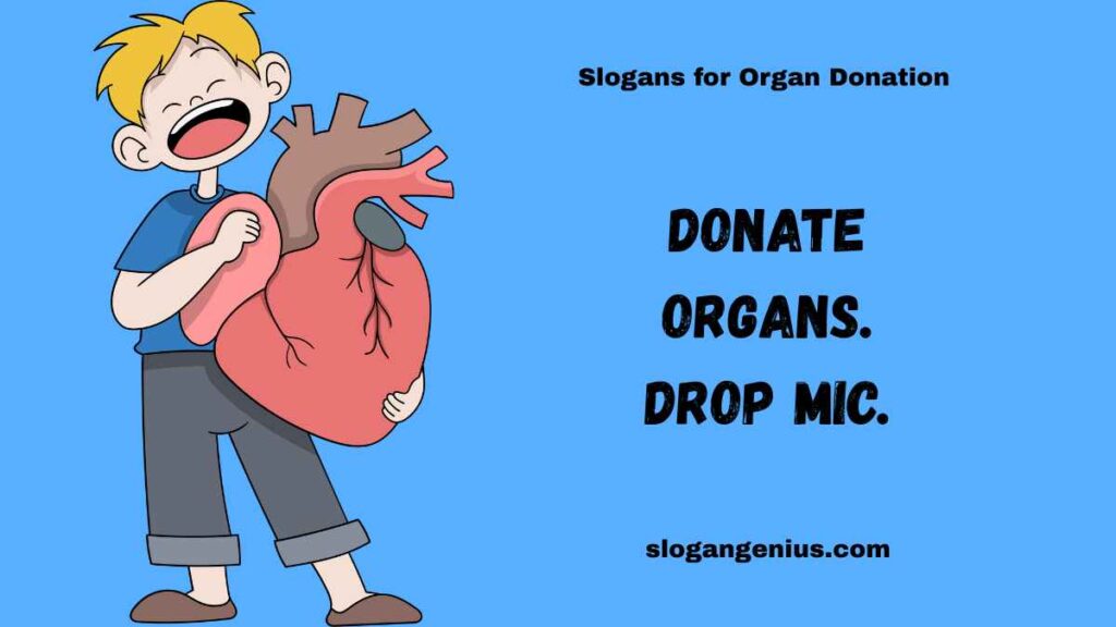 Slogans for Organ Donation (Student Voice Power)