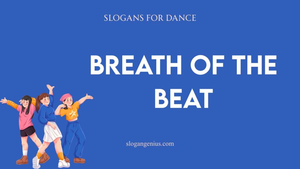 Slogans for Dance (Inspire Every Move)