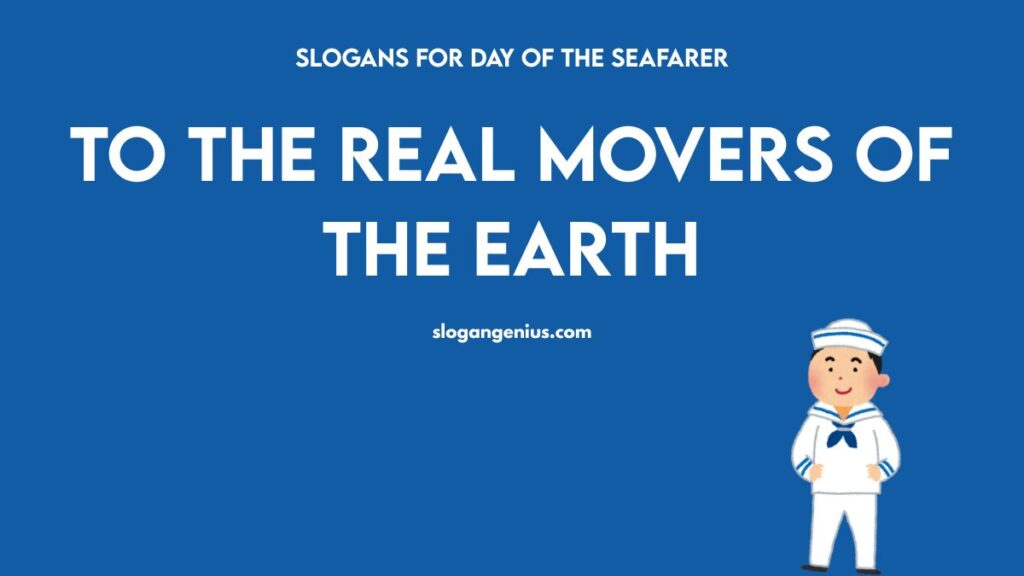 Slogans for Day of the Seafarer (Creative Honor Ideas)