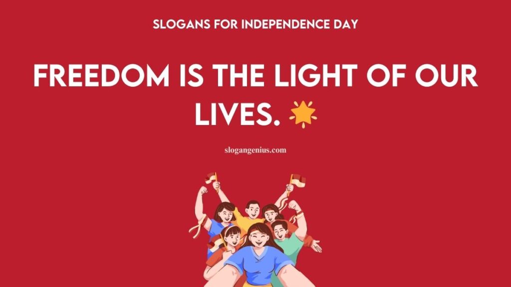 Slogans For Independence Day