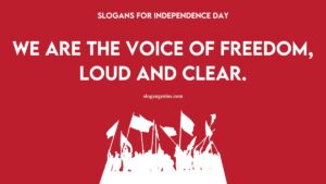 Slogans For Independence Day