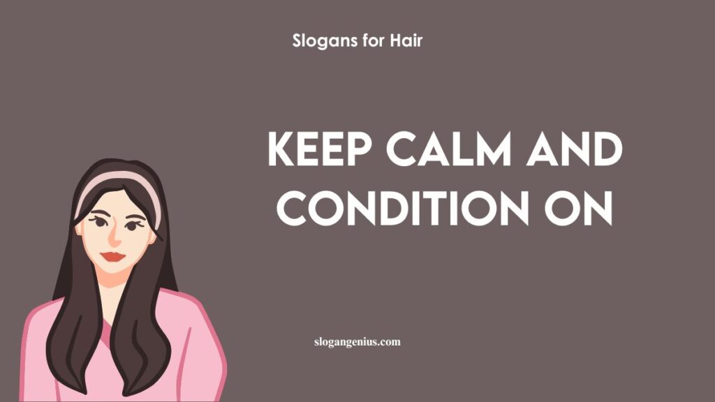 Slogans for Hair (Get Noticed)
