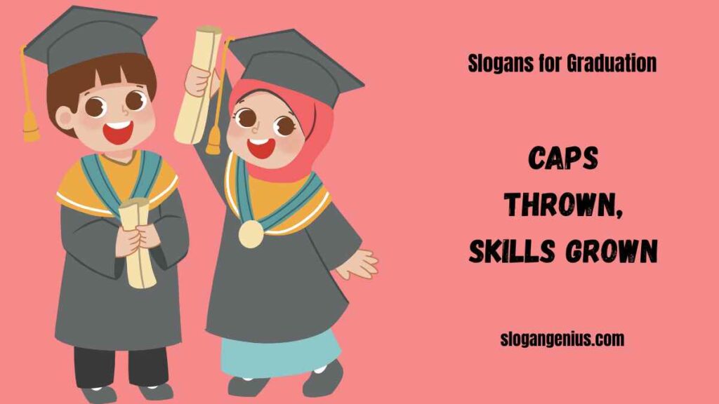 Slogans for Graduation (Unique Flair)