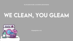 Slogans for Cleaning Business (Stand Out Fast)