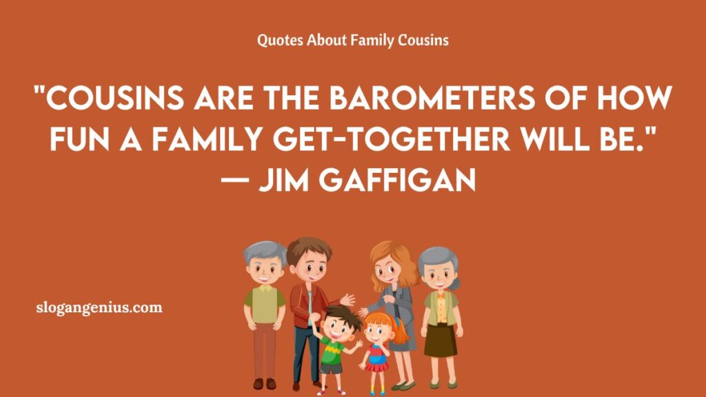 Quotes About Family Cousins (Lifelong Friendship)