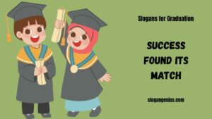 Slogans for Graduation (Unique Flair)