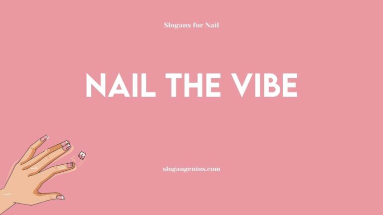 Slogans for Nail (Ideas to Shine)