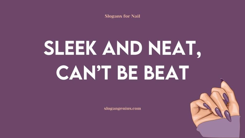 Slogans for Nail (Ideas to Shine)