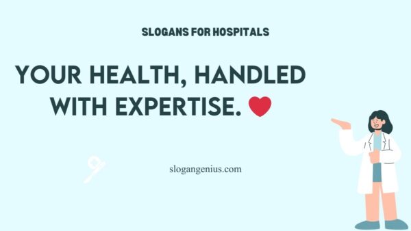 Slogans for Hospitals (Inspiring Care)
