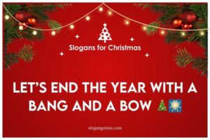 400+ Slogans for Christmas (Spread Cheer)
