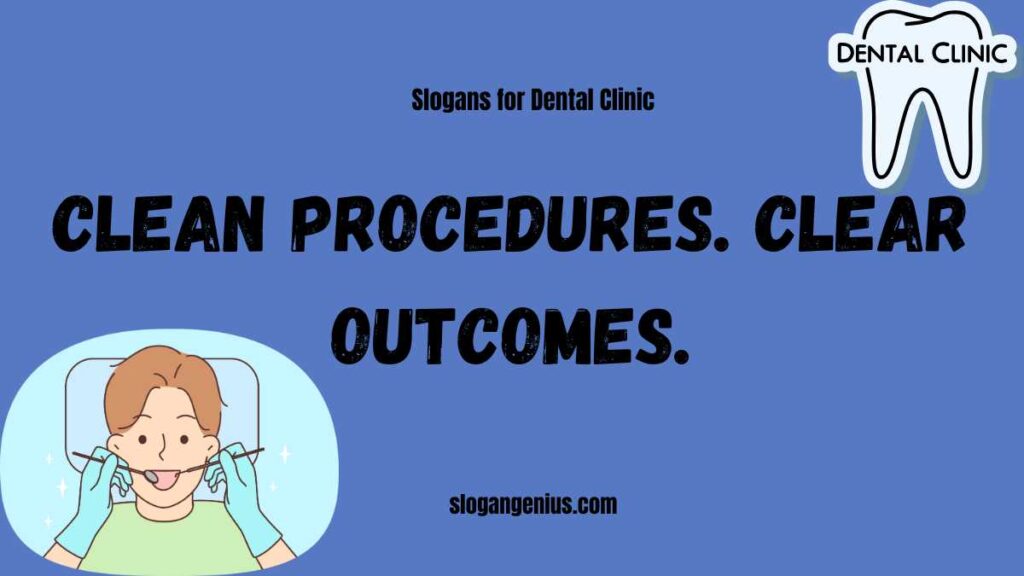 Slogans for Dental Clinic (Stand Out Fast)