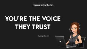 Slogans for Call Centers (Improve Brand Voice)