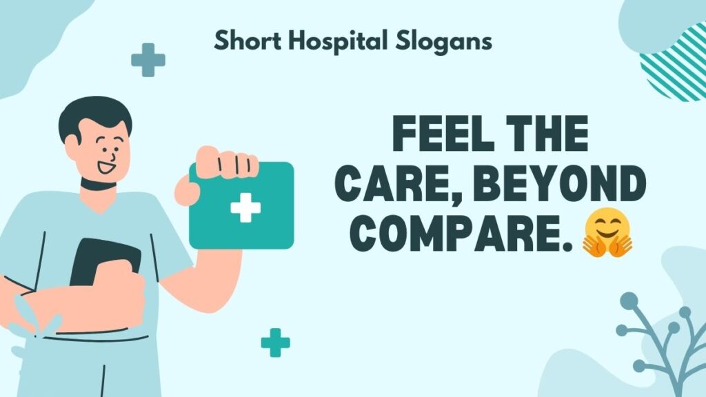 Slogans for Hospitals (Inspiring Care)