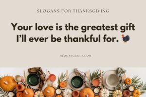 750+ Slogans for Thanksgiving (Festive Inspiration)