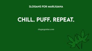 Slogans for Marijuana (Smoke with Style)
