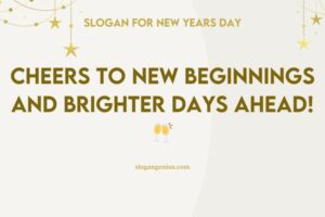 500+ Slogans for New Years Day (Fresh Beginnings)
