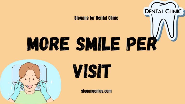 Slogans for Dental Clinic (Stand Out Fast)