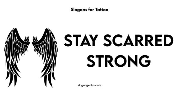 Slogans for Tattoo (Edgy Skin Statements)