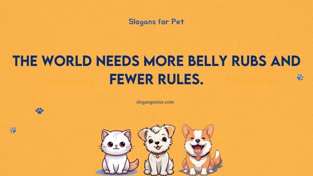 Slogans for Pet (Unique & Heartfelt)