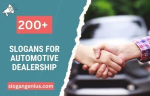 200+ Slogans for Automotive Dealership (Stand Out)