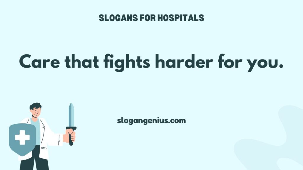 Slogans for Hospitals (Inspiring Care)