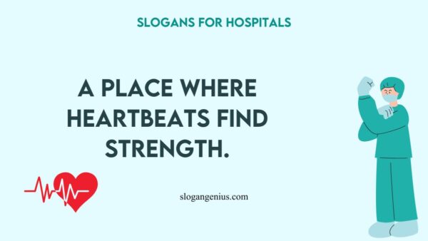 Slogans for Hospitals (Inspiring Care)