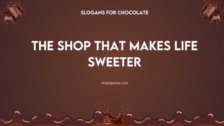 Slogans for Chocolate (Love Every Bite)
