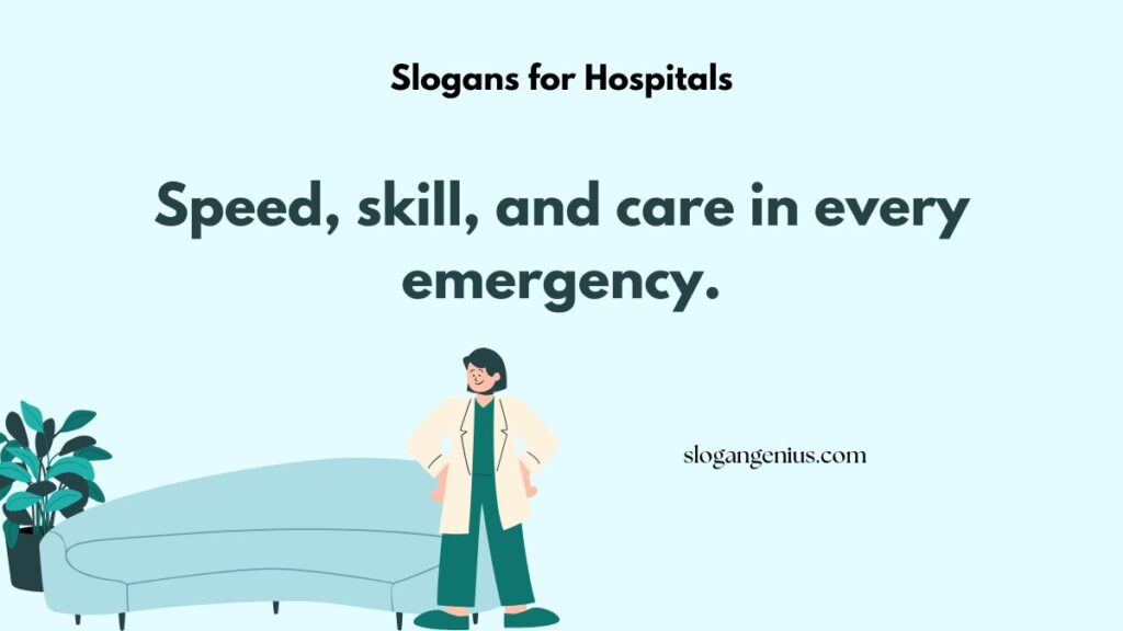Slogans for Hospitals (Inspiring Care)