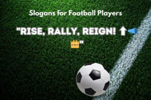 500+ Slogans for Football (Team Spirit Boost)