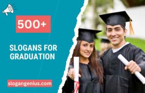 Slogans for Graduation (Unique Flair)