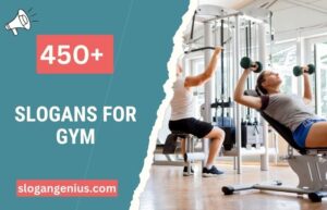 450+ Slogans for Gym (Fuel Energy)