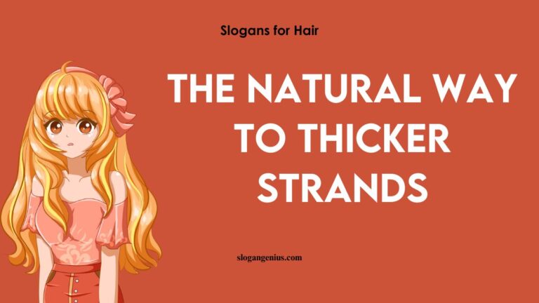 Slogans for Hair (Get Noticed)
