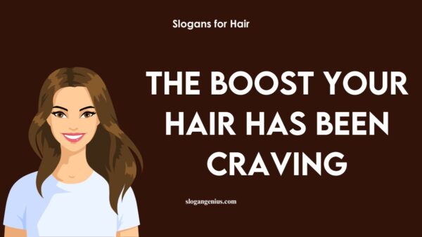 Slogans for Hair (Get Noticed)