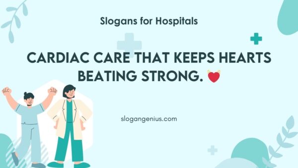 Slogans for Hospitals (Inspiring Care)