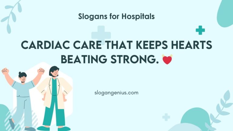 Slogans for Hospitals (Inspiring Care)